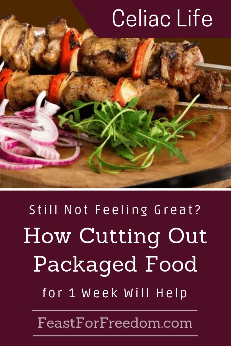 How and Why to Cut Out Packaged Food for 1 Week - Planning - Gluten ...